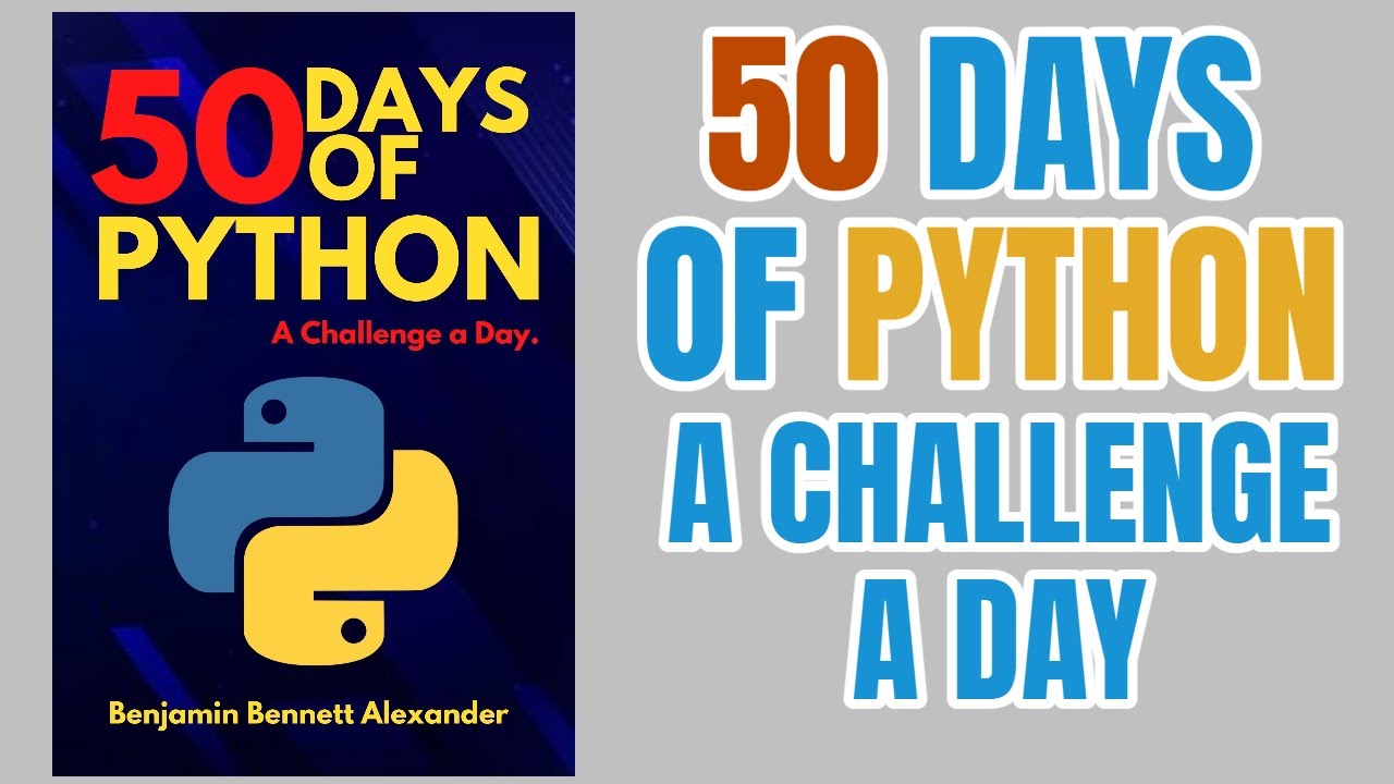 50 Days Of Python A Challenge A Day Youtube