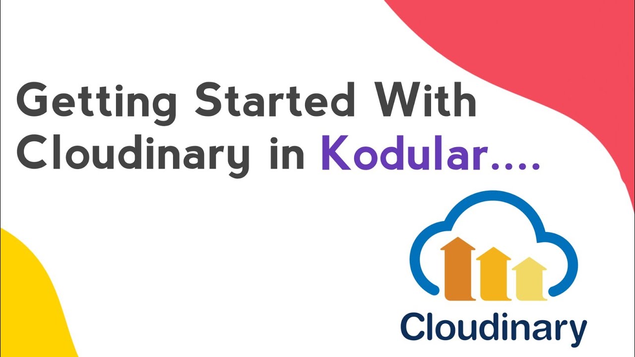 Getting Started With Cloudinary In Kodular Kodulartutorial Youtube