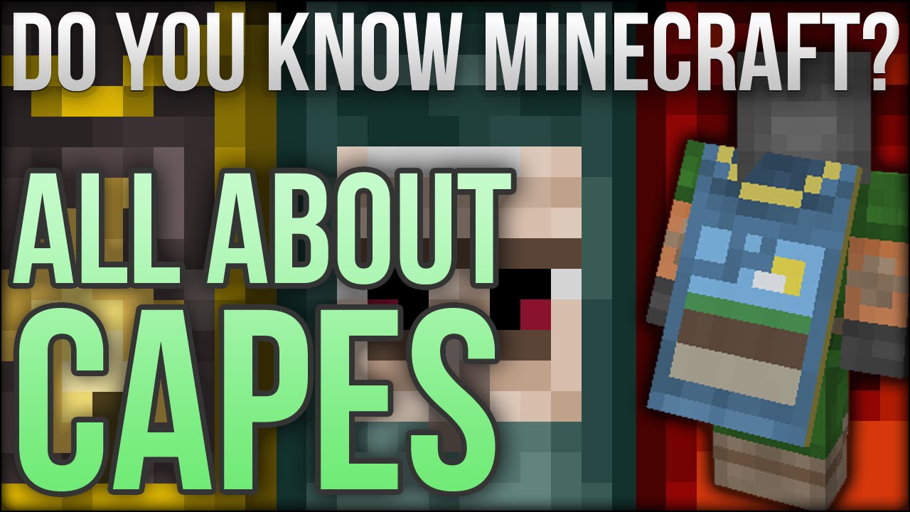 Minecraft Capes Do You Know Minecraft Youtube