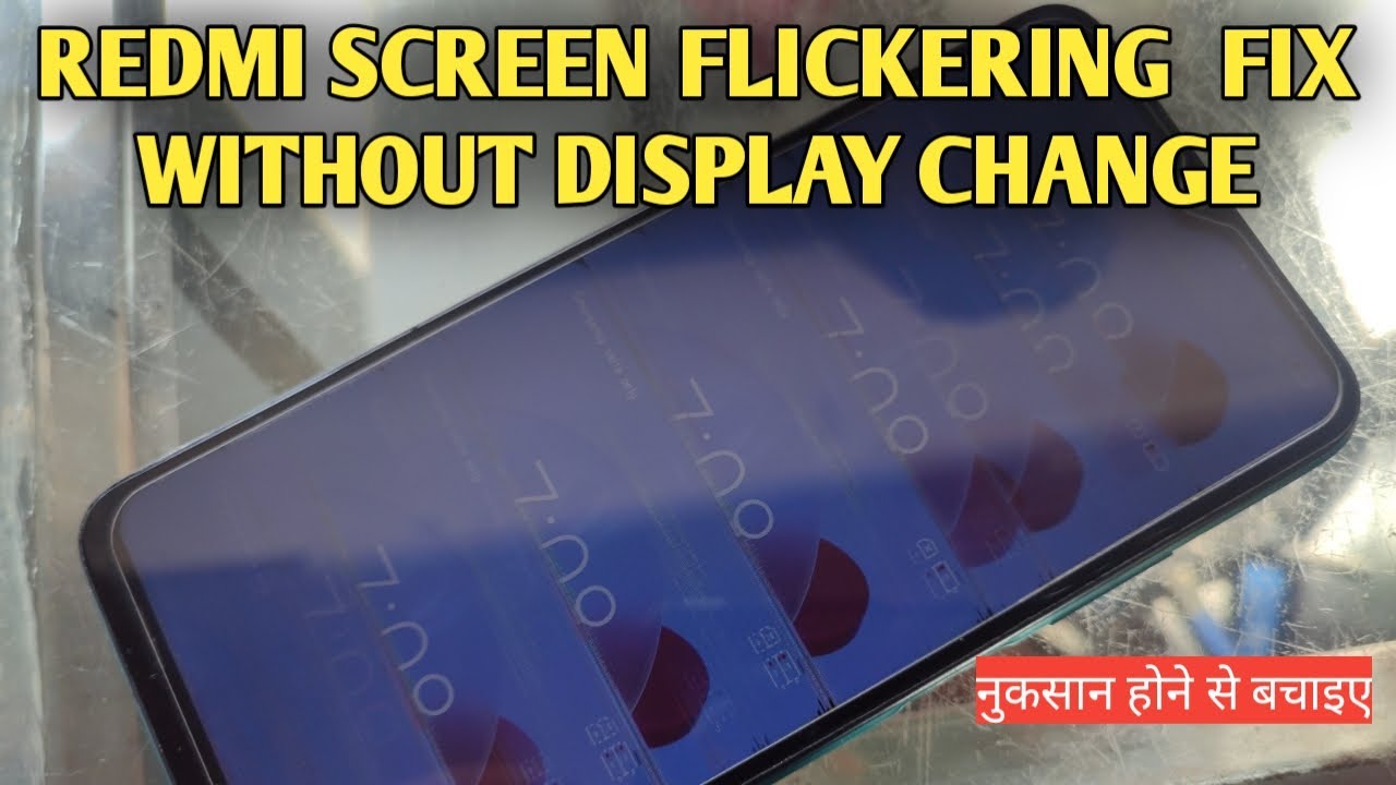 How To Fix A Glitching Phone Screen Redmi Display Blinking Problem