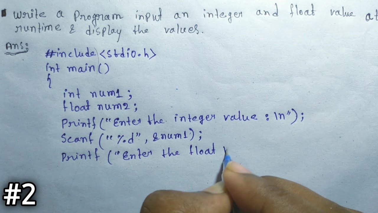 Write A Program Input An Integer And Float Value At Runtime And Display