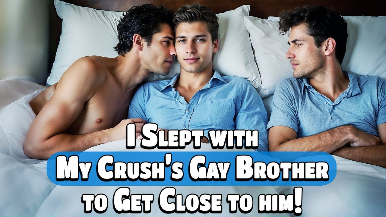 I Slept With My Crush S Gay Brother To Get Close To Him Jimmo Gay