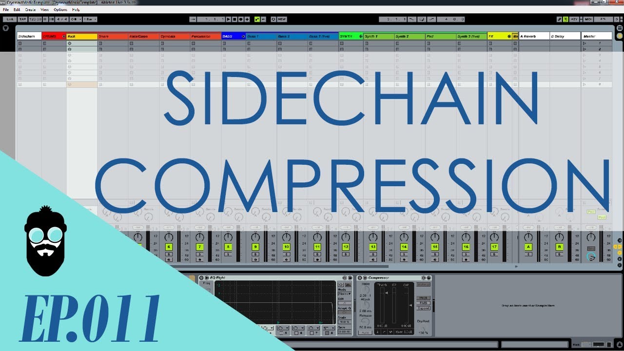 Ep 011 All About Sidechain Compression Music Production Tutorial
