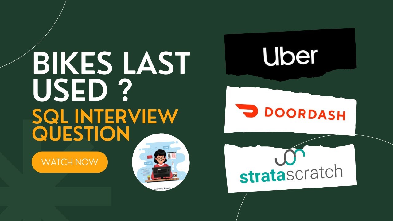 Sql Interview Question Bikes Last Used Stratascratch Uber