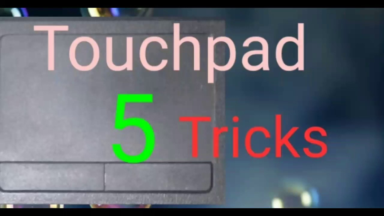 Touchpad 5 Tricks Youtube