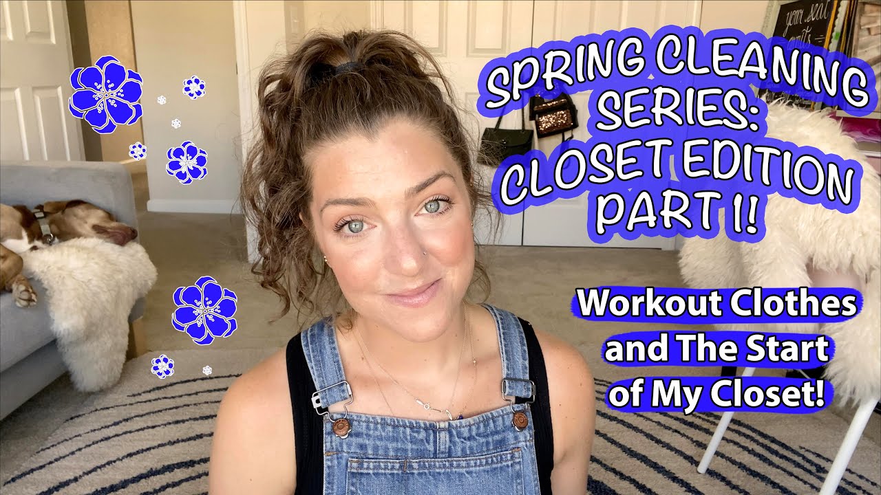 Spring Cleaning Series Closet Edition Part 1 Workout Clothes And The