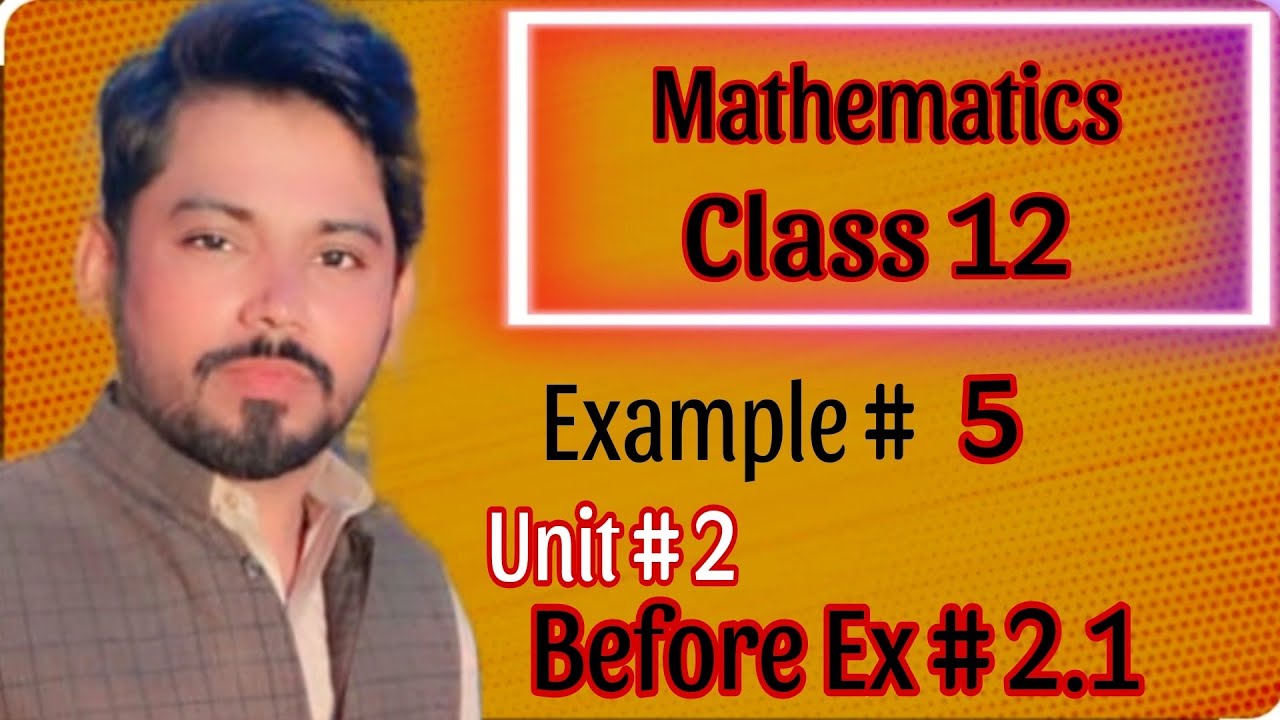 Math Chapter 2 Example 5 Before Ex 2 1 2nd Year Math Unit 2