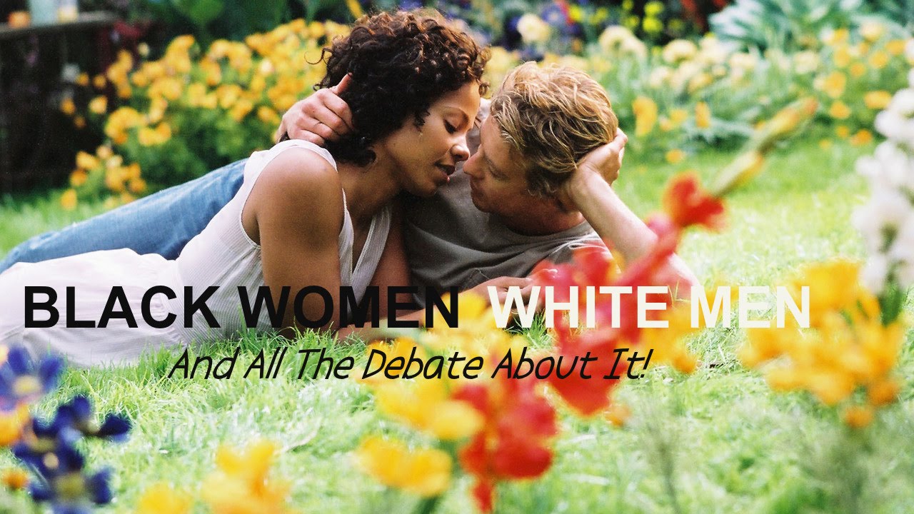 Black Women And White Men Bwwm Youtube