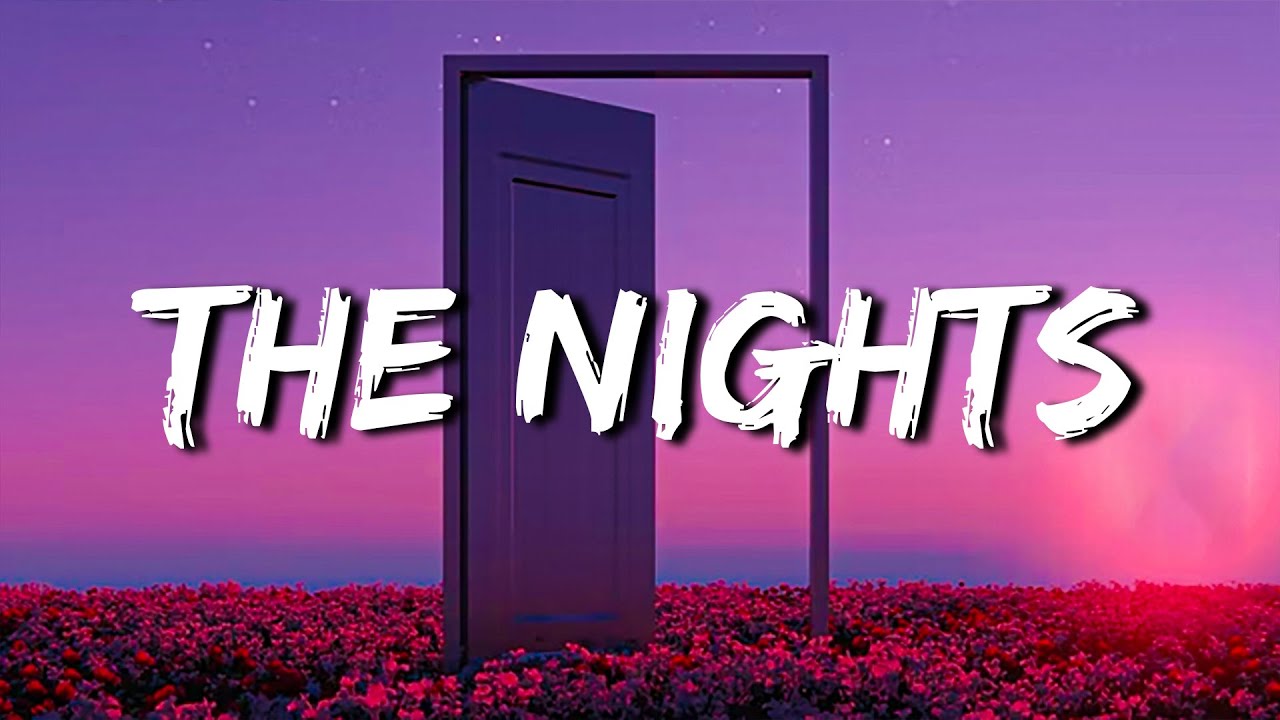 Avicii The Nights Lyrics Youtube Music