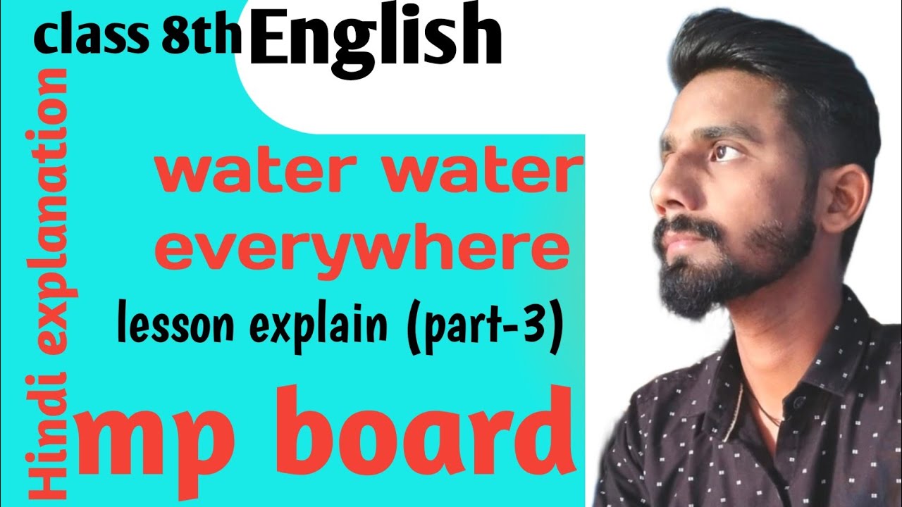 8th English Lesson Explain Water Water Everywhere Part 3