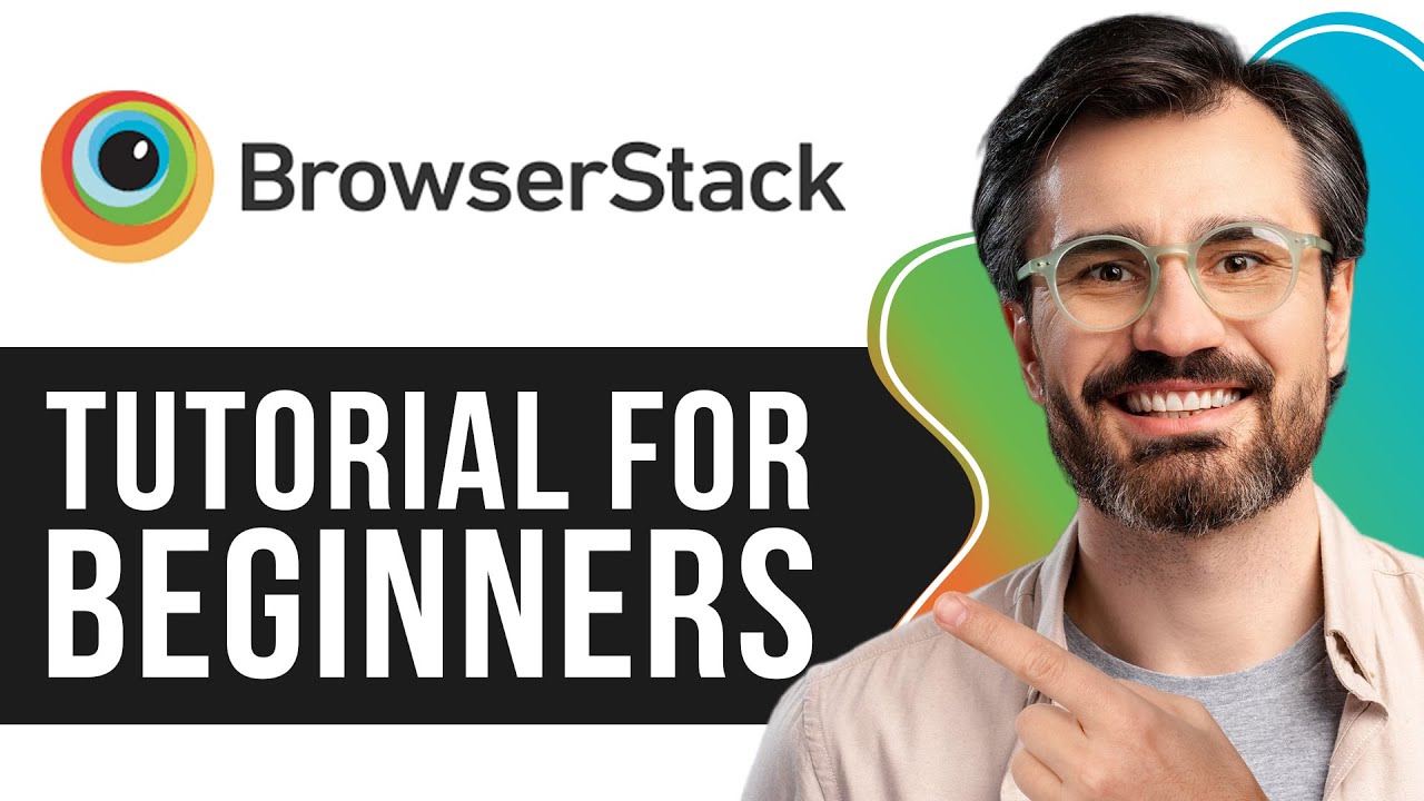 Browserstack Tutorial For Beginners Step By Step Guide To Cross