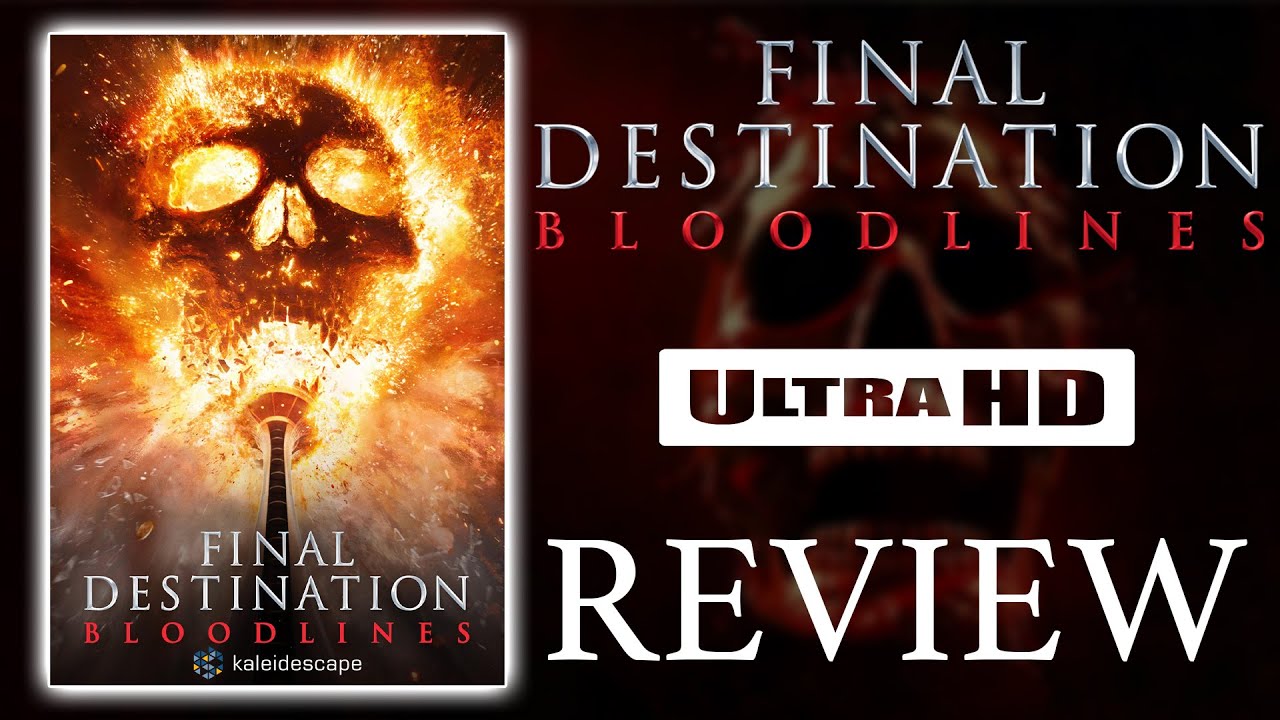 Killer 4k Final Destination Bloodlines 4k Uhd Review Youtube