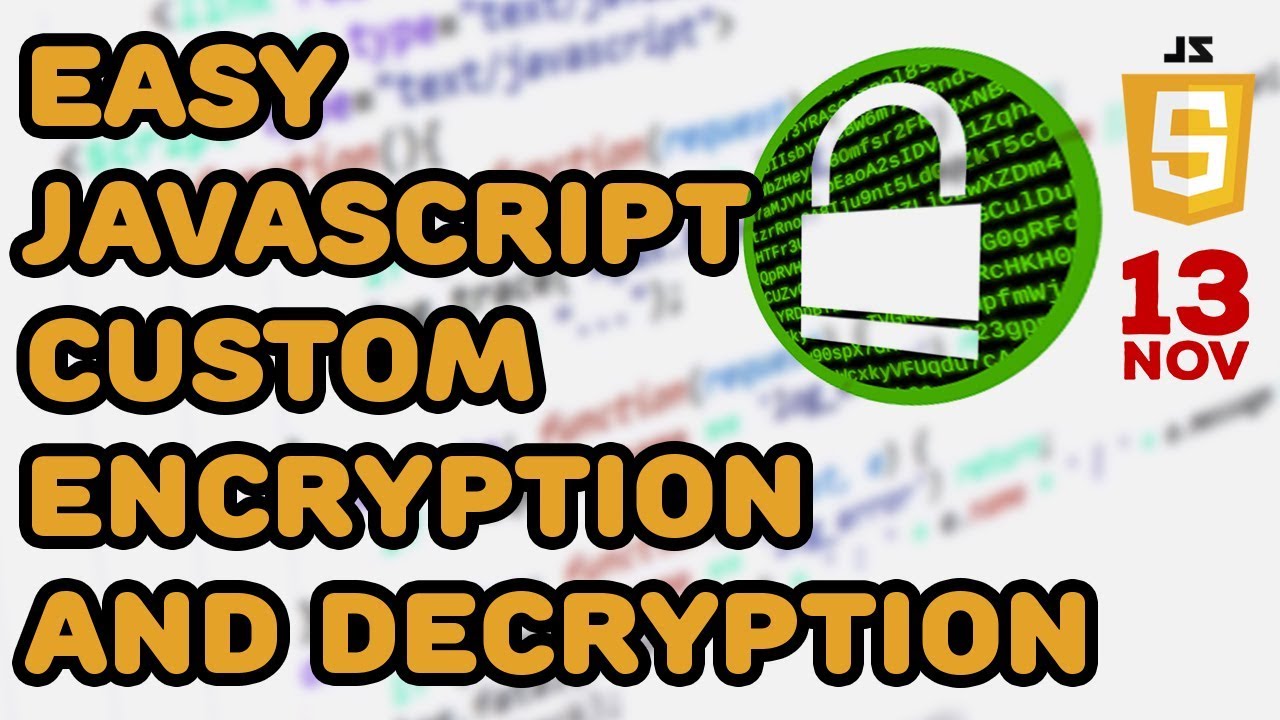 Easy Javascript Custom Encryption And Decryption Engine Youtube
