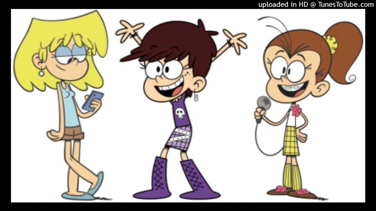 Lori Loud Luna Loud Luan Loud Stand Together Youtube