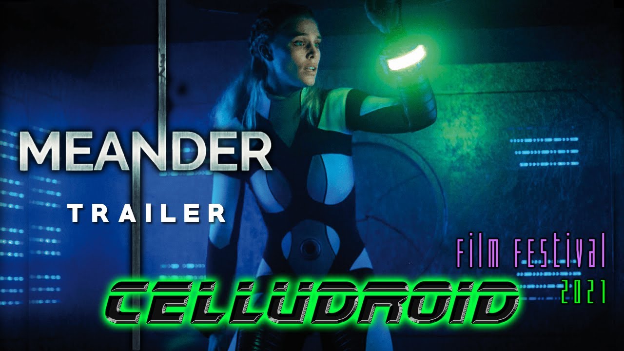 Meander Movie Trailer Official Selection Celludroid Film Festival