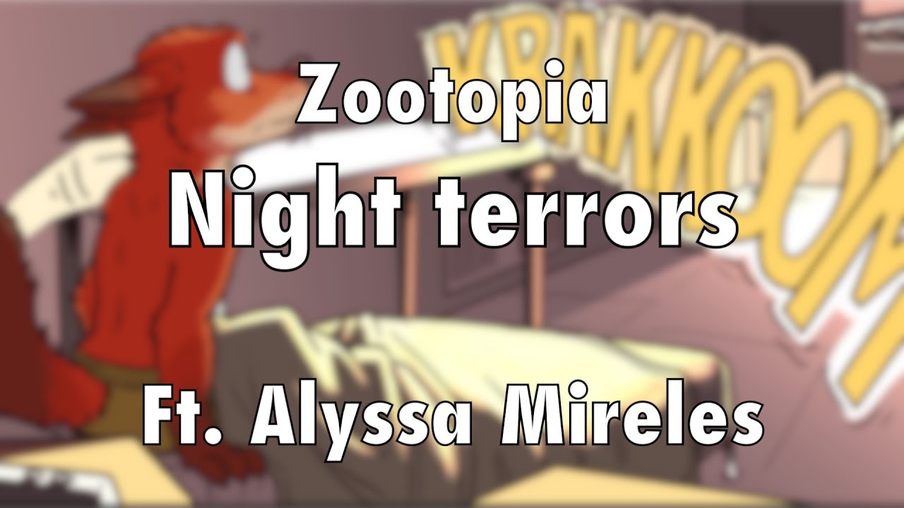 Zootopia Comic Dub Night Terrors Ft Alyssa Mireles Youtube