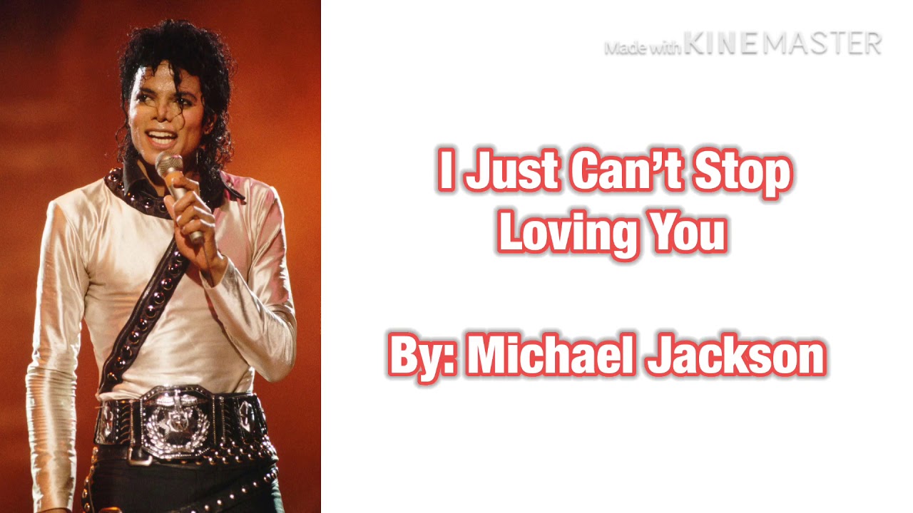 I Just Can T Stop Loving You Michael Jackson Lyrics Youtube