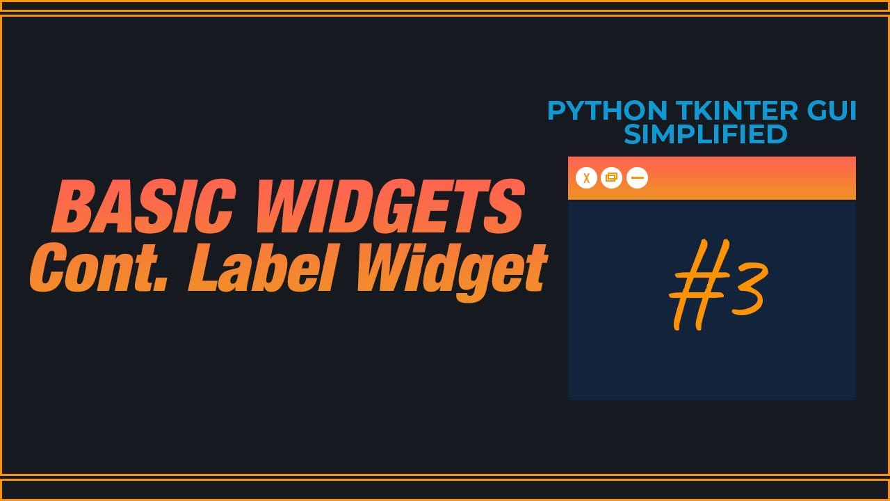 Python Tkinter Gui Simplified Cont Label Widget Youtube