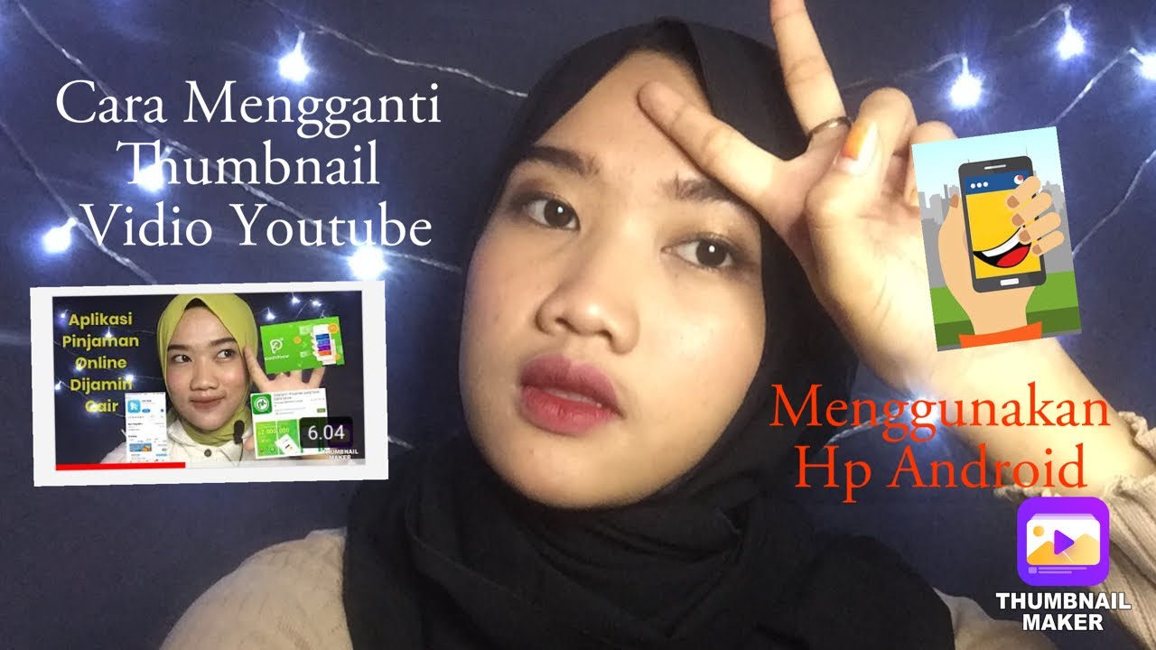 2 Cara Menambahkan Thumbnail Di Hp Android Youtube