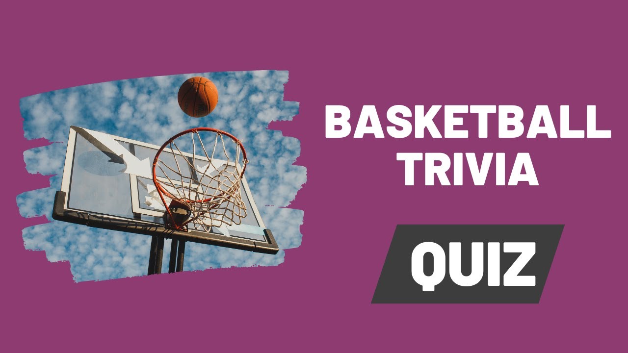 Basketball And Nba Trivia Quiz Youtube