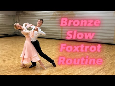 Bronze Slow Foxtrot Routine With Figure Names Timing Youtube