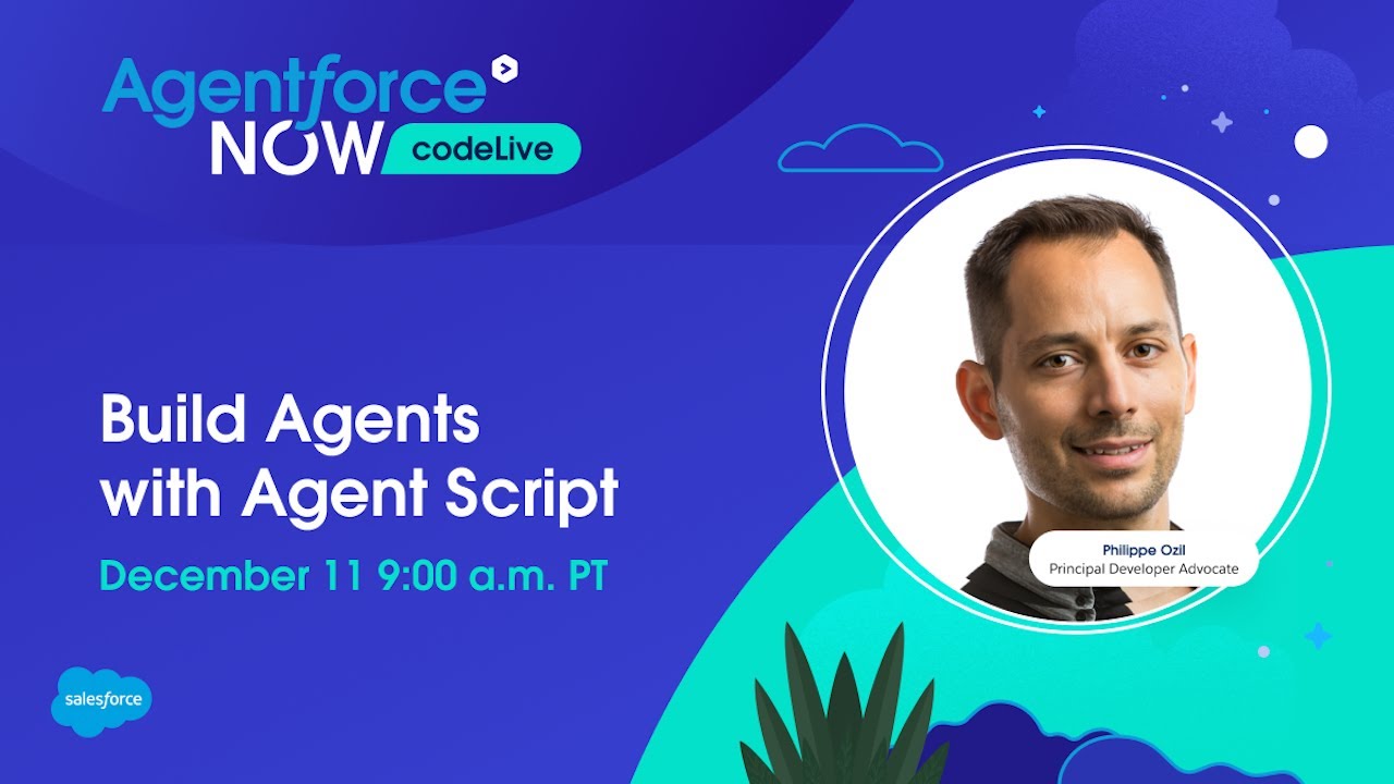 Agentforce Now Codelive Build Agents With Agent Script Youtube