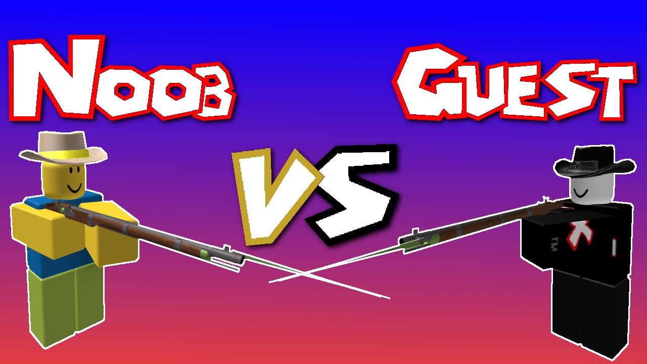 Noob Vs Guest 2 Youtube