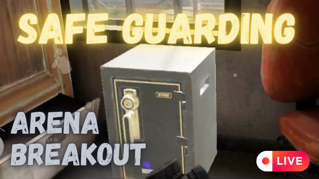 Making The Safes Safe On Arena Breakout Live Youtube