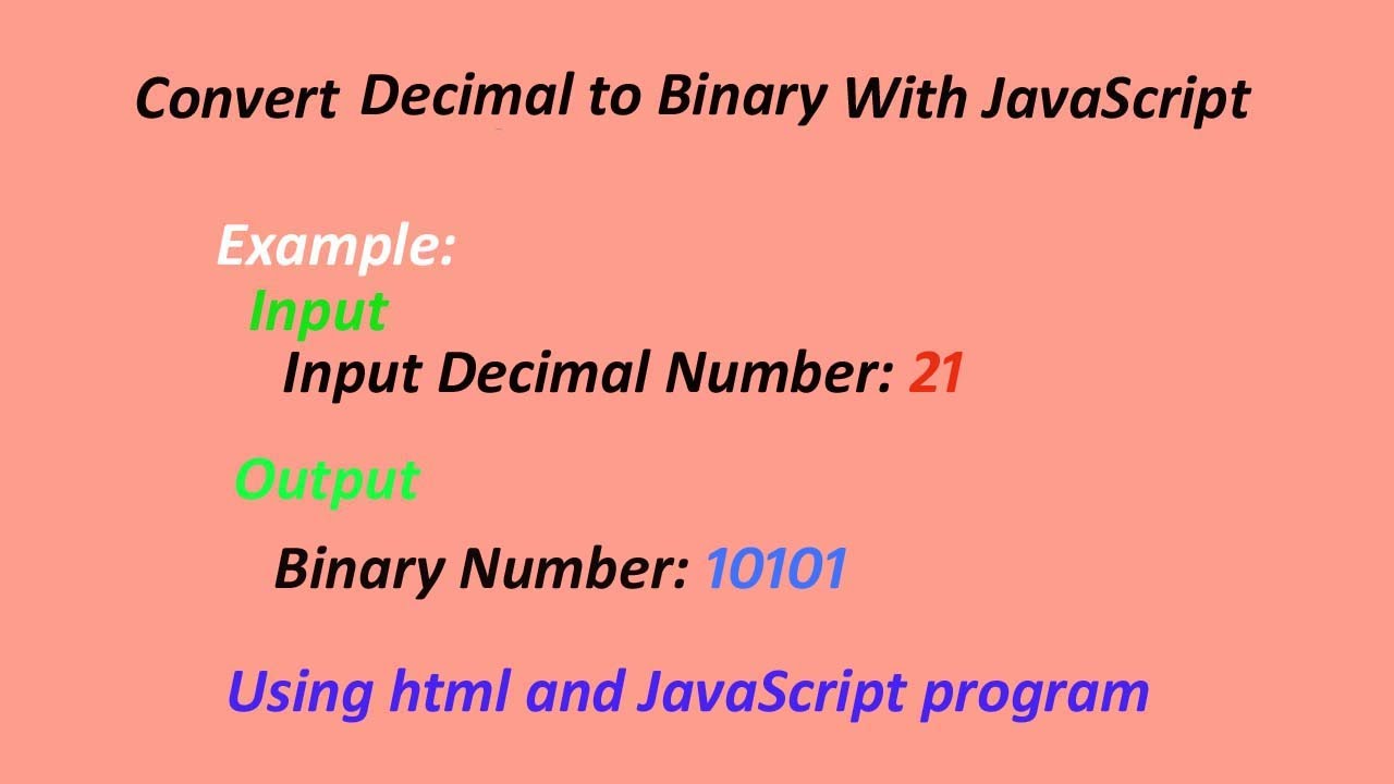 How To Convert Decimal Number To Binary Number Using Html And