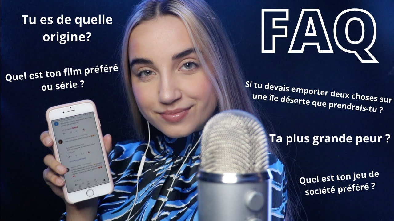 Asmr Faq Je Reponds A Vos Questions Youtube
