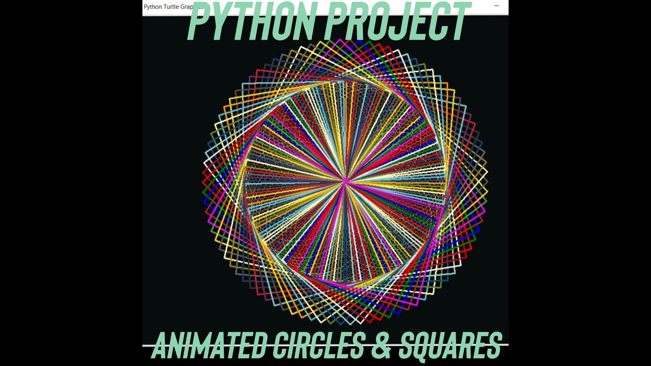 Projects Day8 Circle And Square Animation Python Turtle Youtube