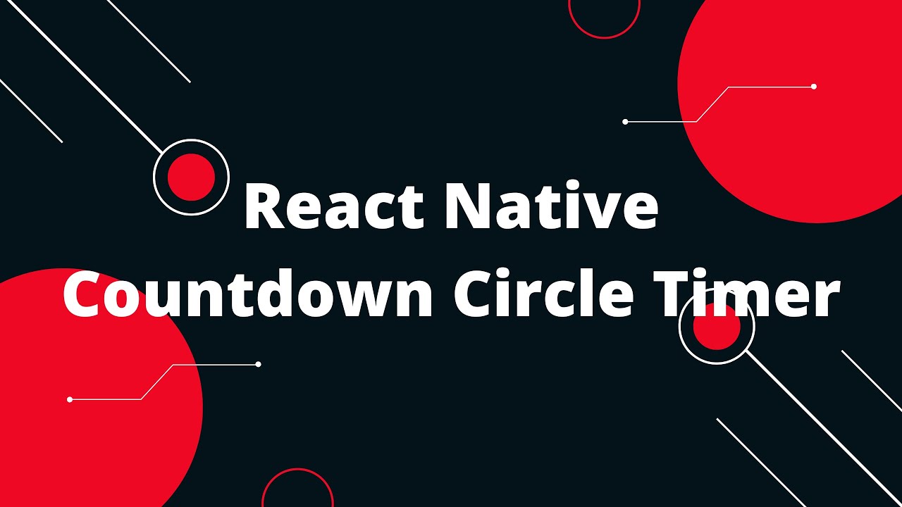 React Native Countdown Circle Timer Youtube