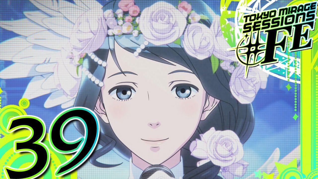Tokyo Mirage Sessions Fe Part 39 Fly You Re My Wind Youtube
