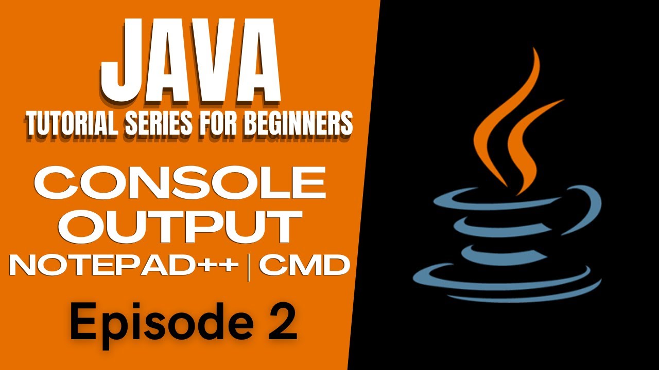 Java Tutorial 2рџ ґconsole Output Java Comments Notepad Cmd