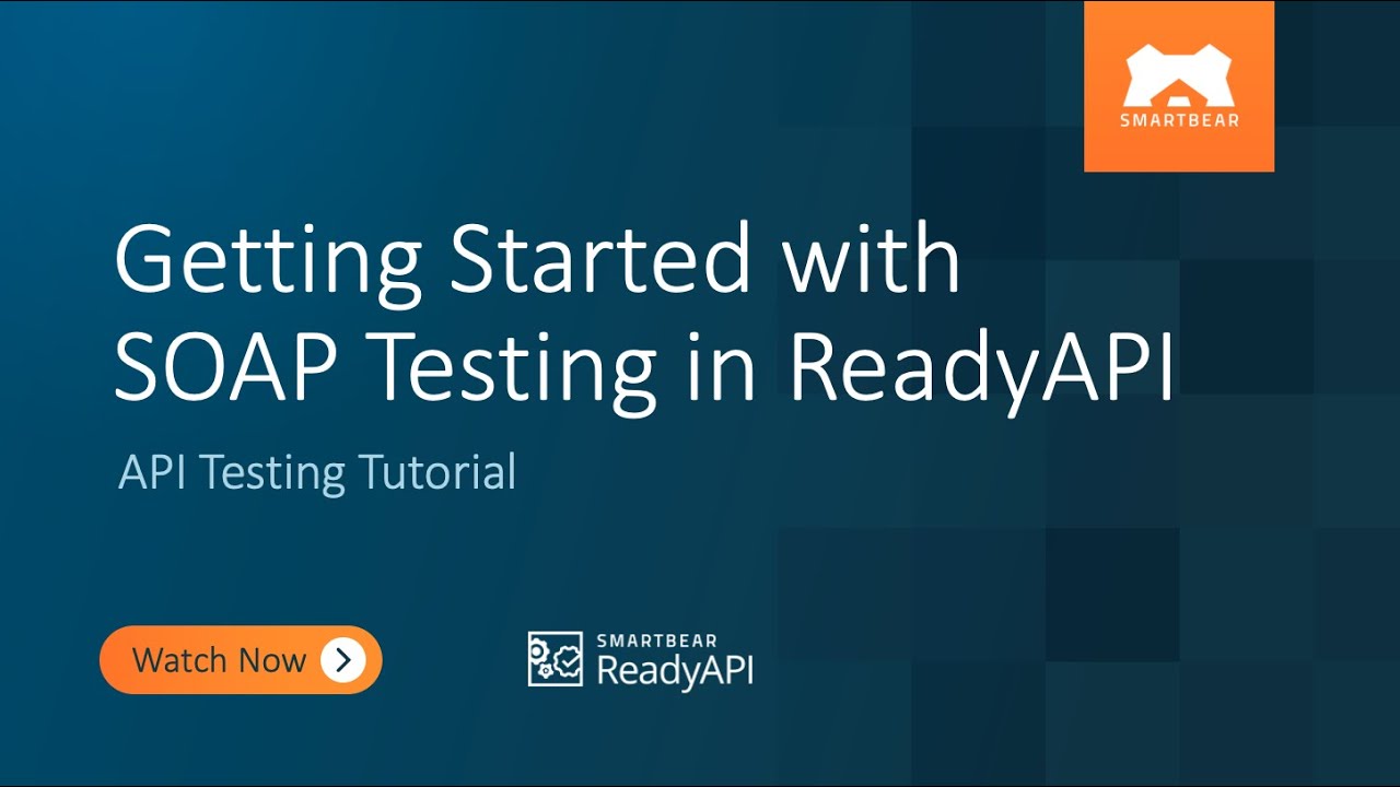 Getting Started With Soap Testing In Readyapi Api Testing Tutorial