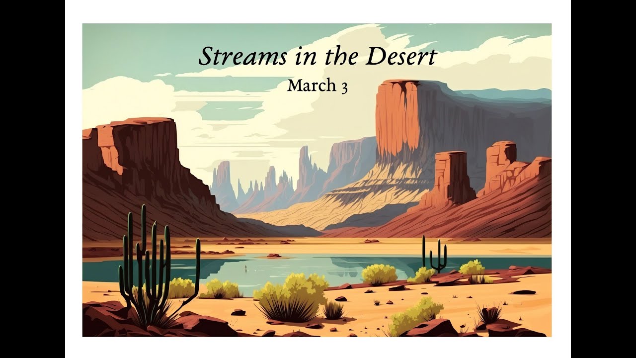 Streams In The Desert March 3 Youtube