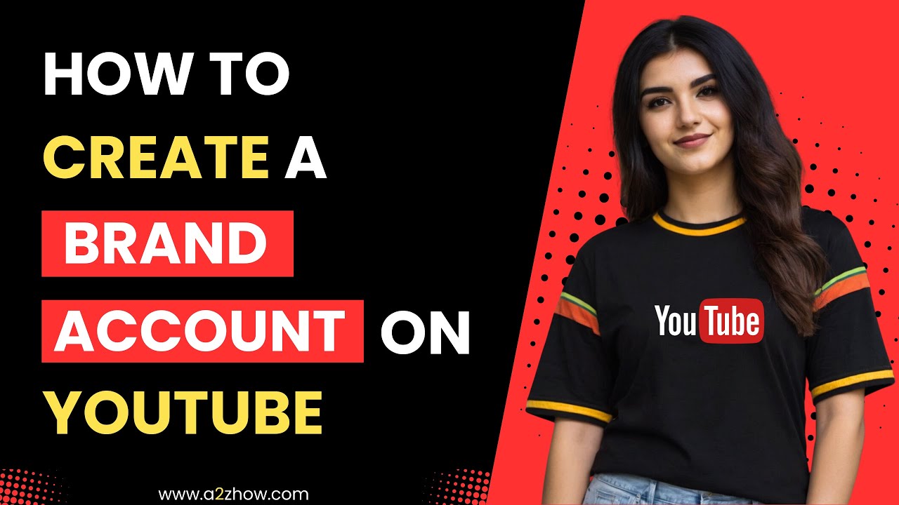 How To Create A Brand Account On Youtube
