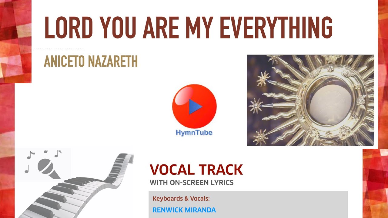 Lord You Are My Everything Lord You Are My Friend Hymn With On
