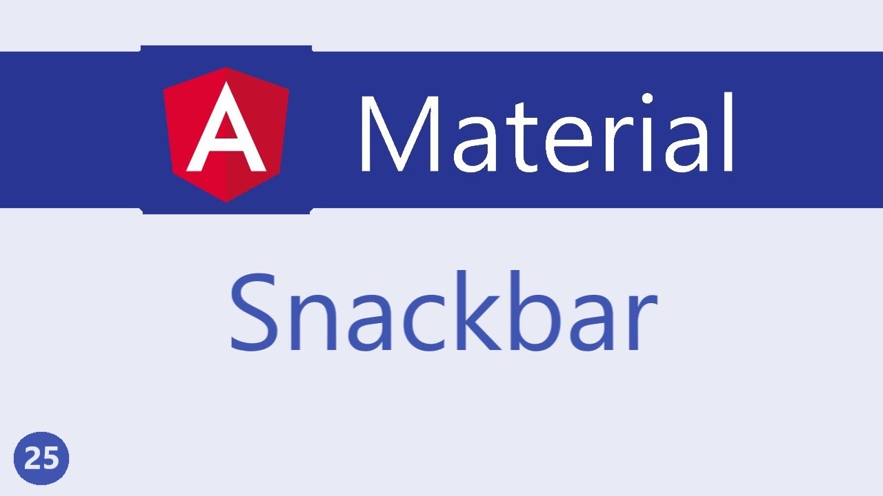Angular Material Tutorial 25 Snackbar Youtube