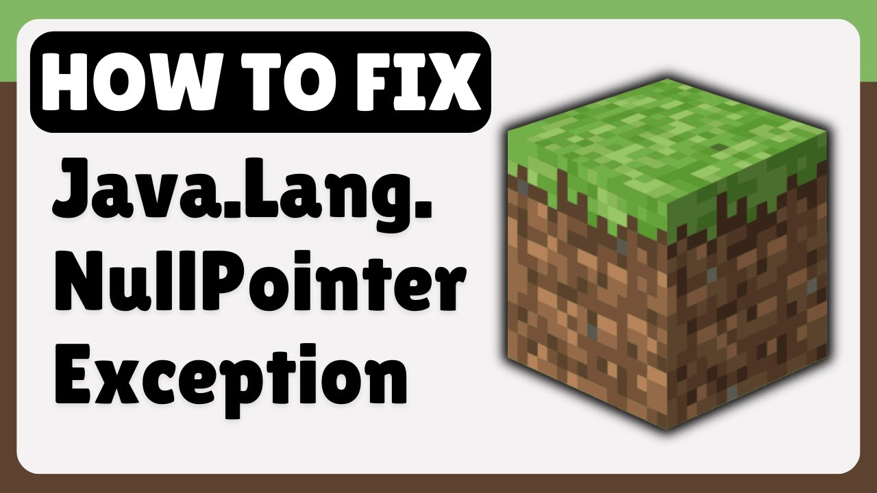 How To Fix Minecraft Java Lang Nullpointerexception Working 2026