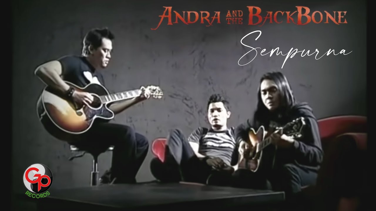 Andra And The Backbone Sempurna Official Music Video Youtube Music