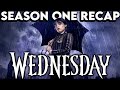 Wednesday Season 1 Recap Netflix Series Summary Ending Explained Must ...