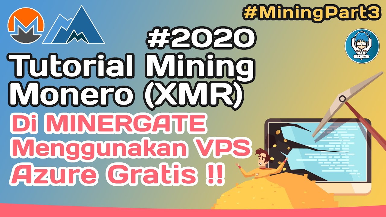 Tutorial Mining Monero Xmr Di Minergate Menggunakan Vps Azure 2021