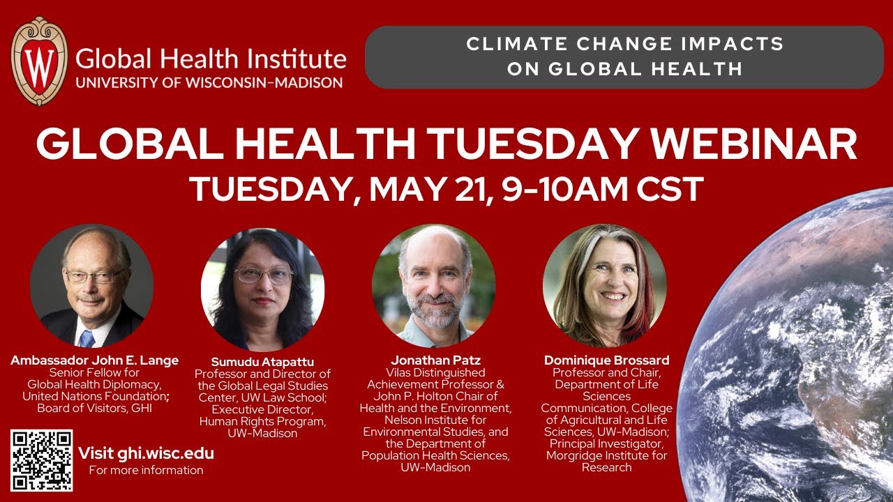 May 21 2024 Global Health Tuesday Webinar Climate Change Impacts On