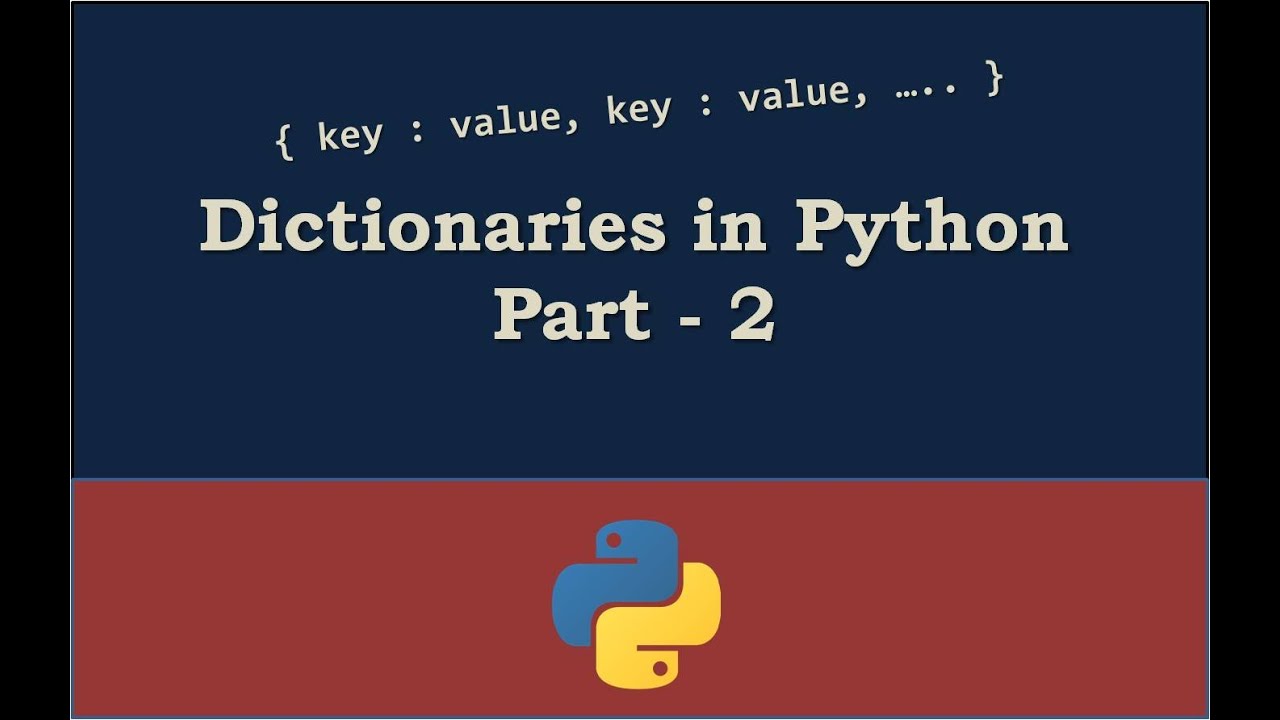 Dictionaries In Python Part 2 Youtube