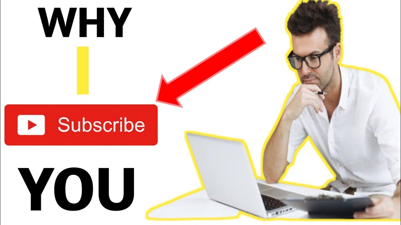Why Should I Subscribe To A Youtube Channel Youtube