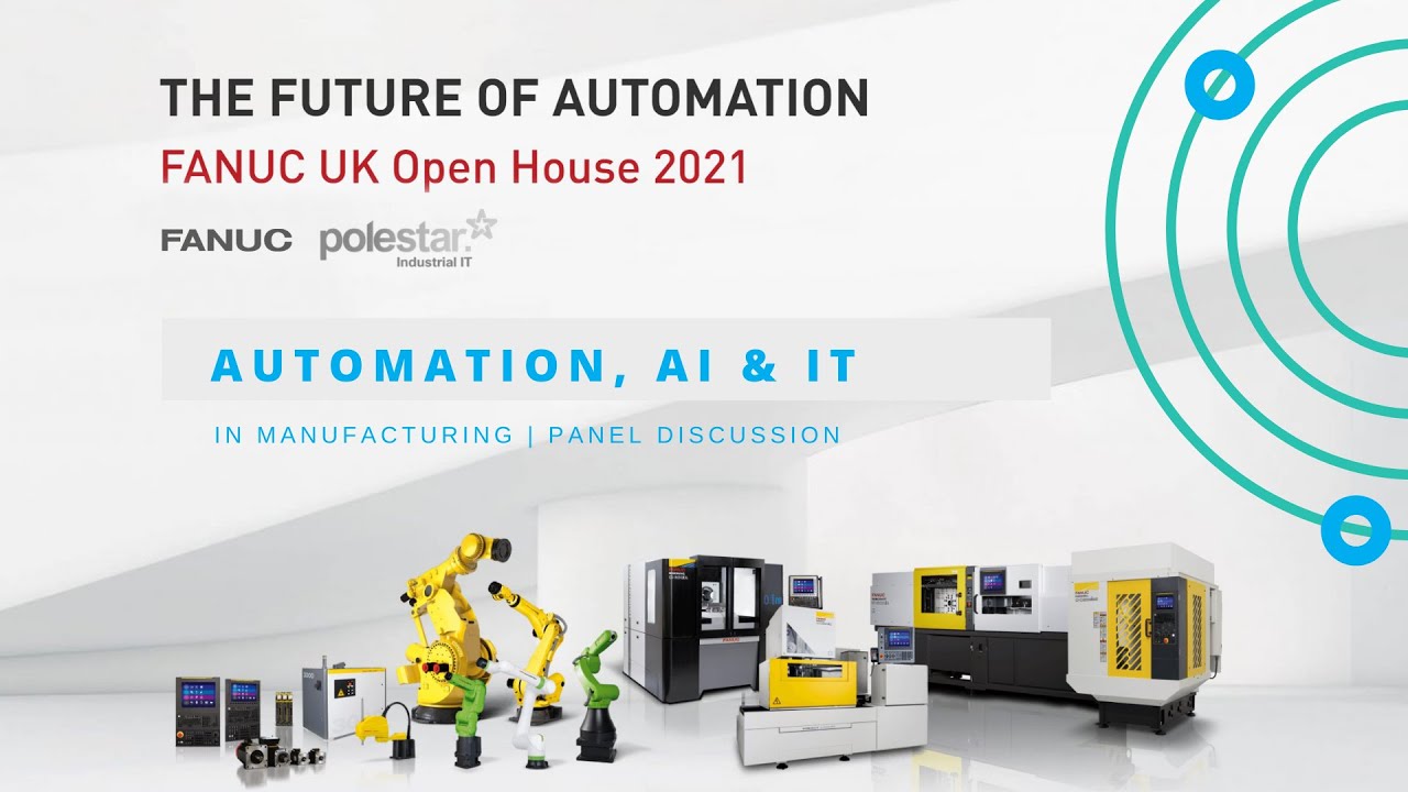 Fanuc Open House 2021 Highlights The Future Of Automation Ai