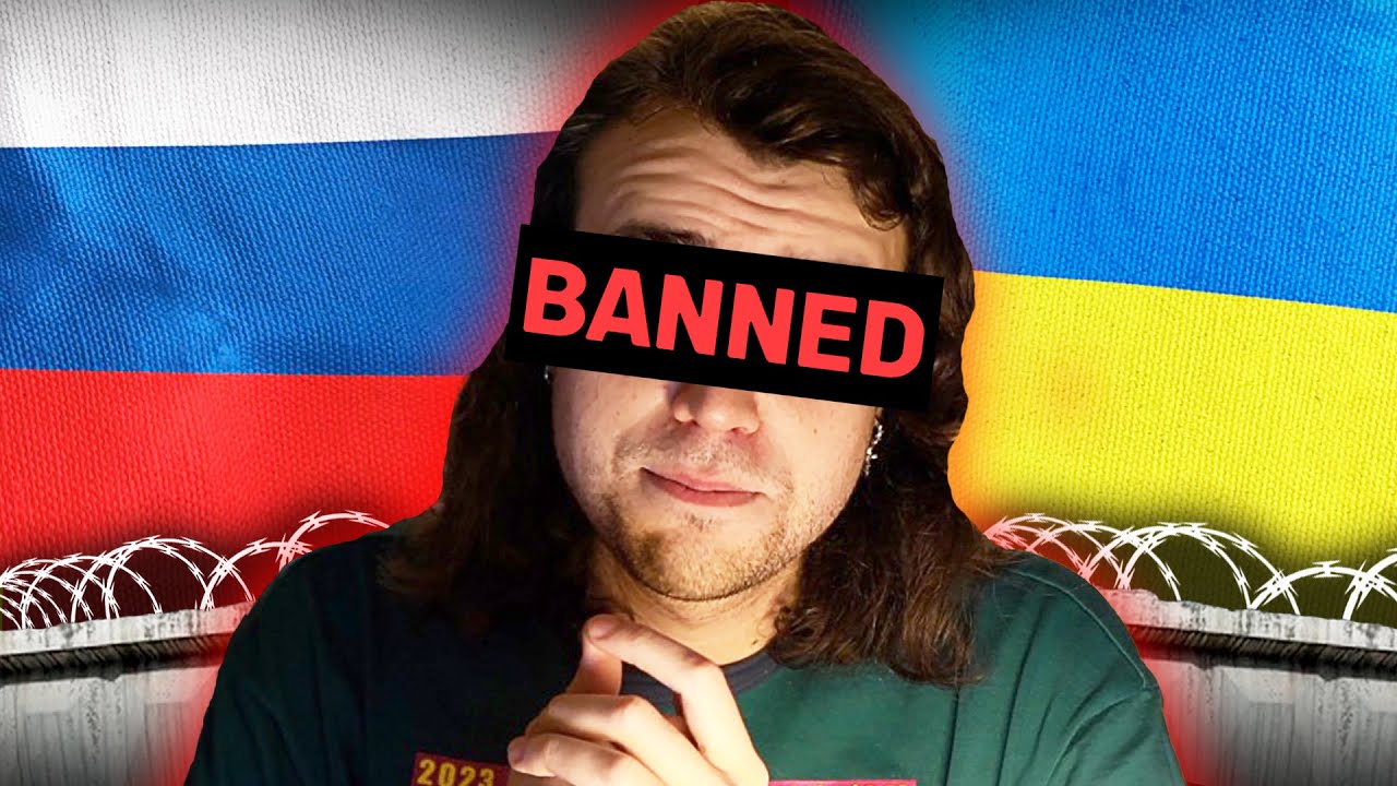 Why I M Banned From Russia And Ukraine Youtube