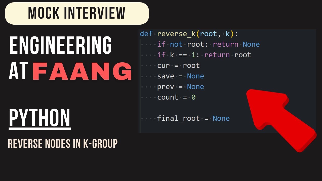 Reverse Nodes In K Group Python Interview With A Faang Engineer Youtube