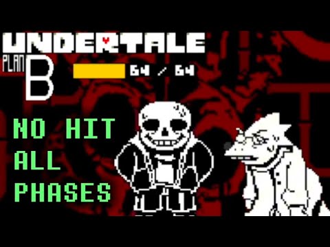 No Hit Undertale Plan B All Phases First Ever Youtube